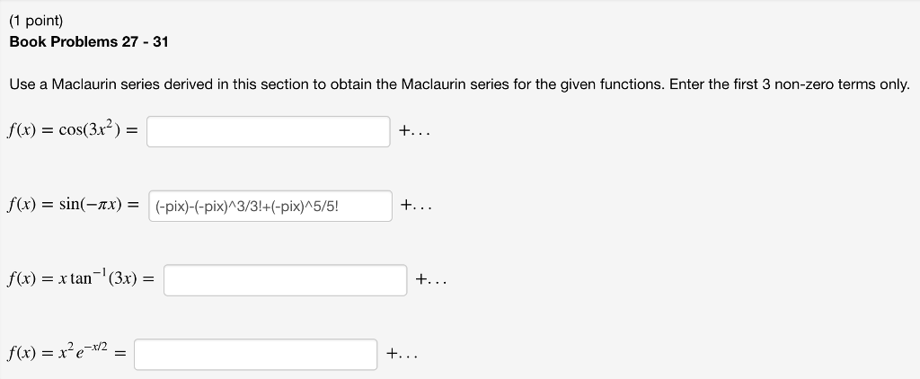Solved (1 point) Book Problems 27 31 Use a Maclaurin series | Chegg.com