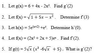 Solved 1. Let g(x)=6+4x−2x2. Find g′(2) 2. Let f(x)=1+5x−x2. | Chegg.com