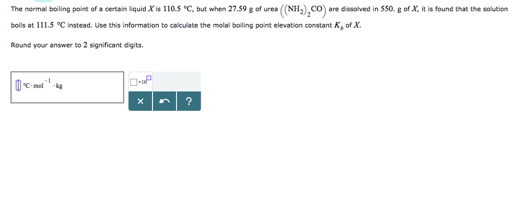 Solved The normal boiling point of a certain liquid X is | Chegg.com