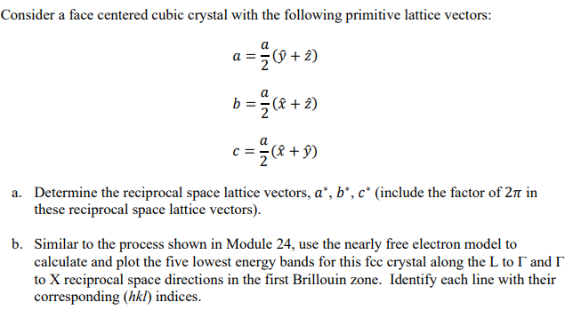 Solved Consider a face centered cubic crystal with the | Chegg.com