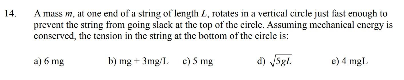 Solved 14. a A mass m, at one end of a string of length L, | Chegg.com