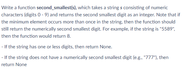 Solved Write a function second_smallest(s), which takes a | Chegg.com