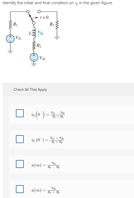Solved Identify the initial and final condition on iL in the | Chegg.com