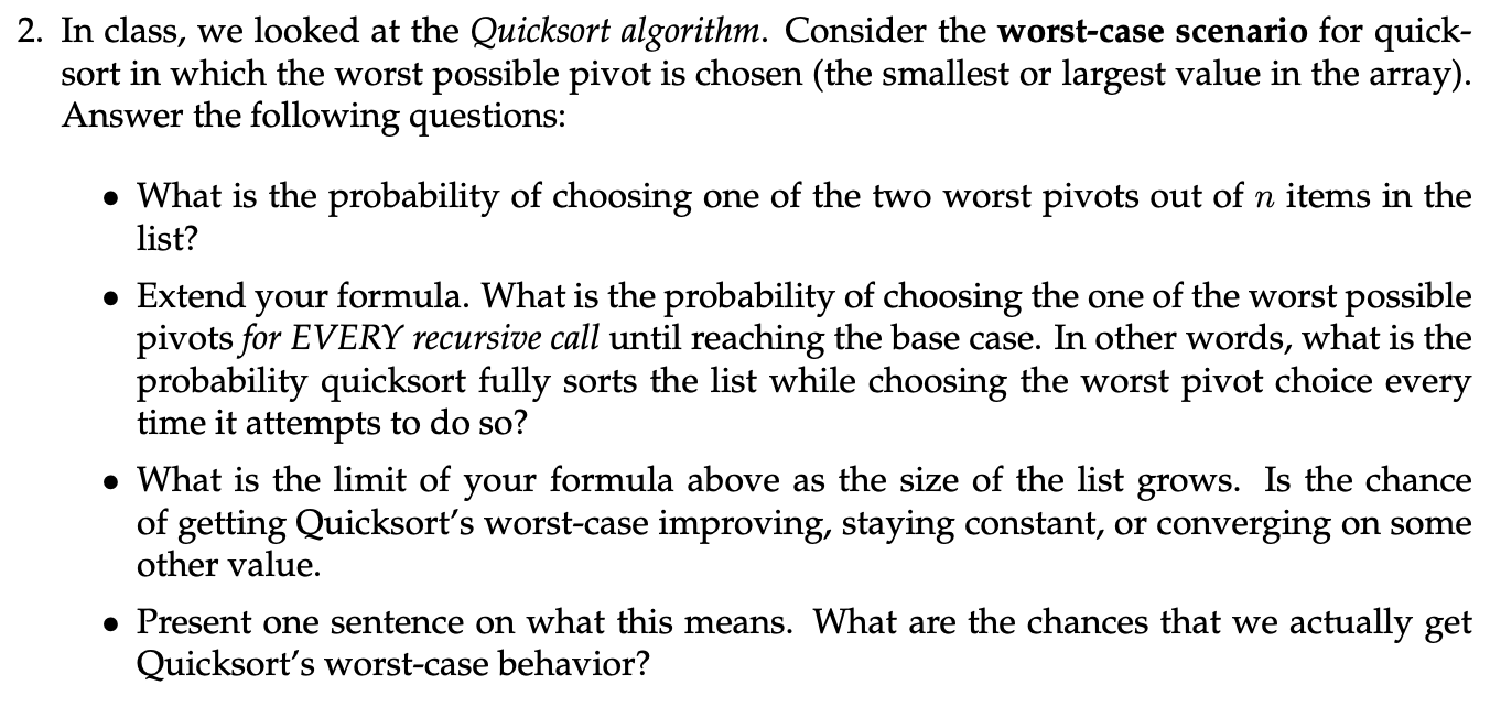 Solved 2. In class, we looked at the Quicksort algorithm. | Chegg.com