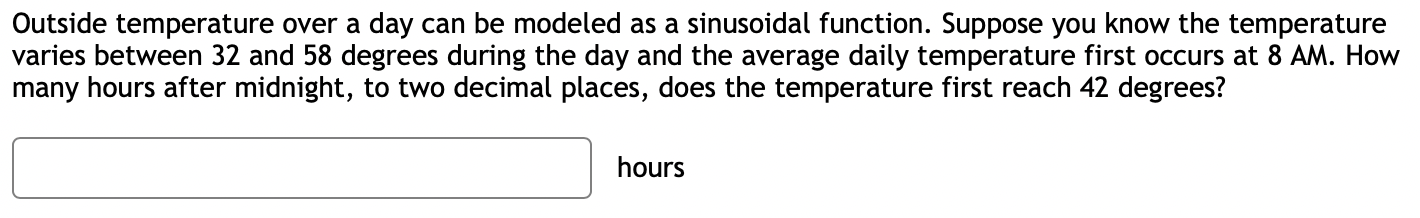 Solved Outside temperature over a day can be modeled as a | Chegg.com