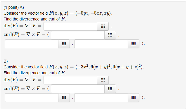 Solved (1 point) A) Consider the vector field | Chegg.com