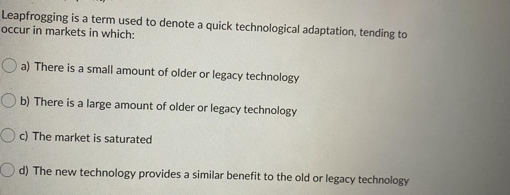 Solved Leapfrogging is a term used to denote a quick | Chegg.com
