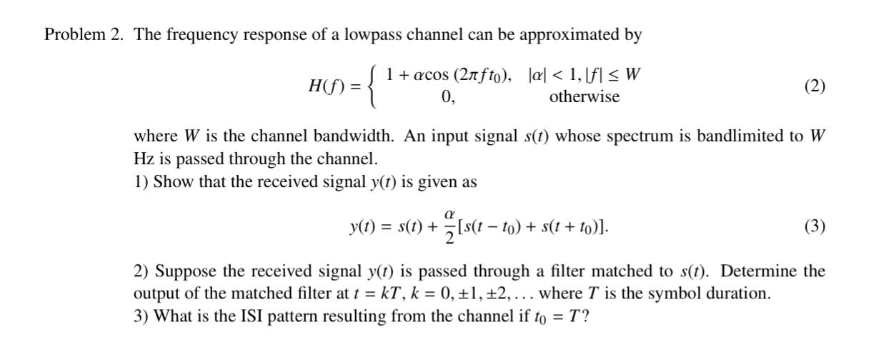 Solved Problem 2. The frequency response of a lowpass | Chegg.com