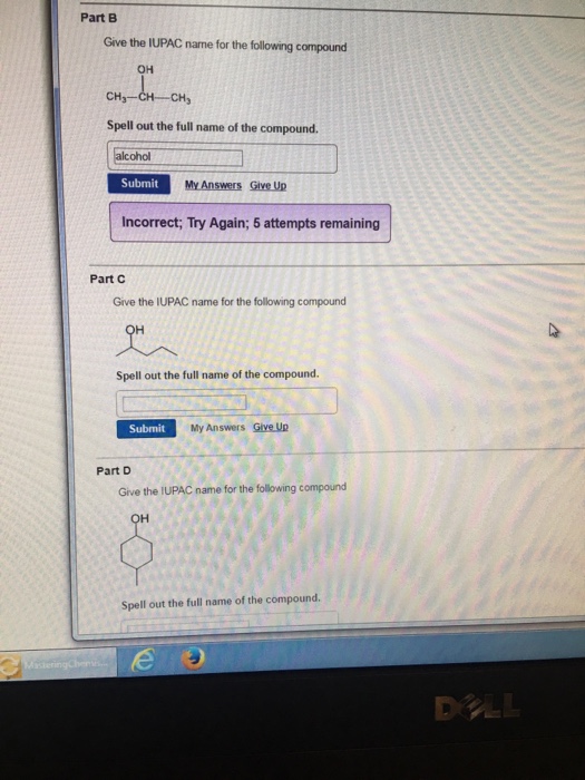 Solved Part B Give the IUPAC name for the following compound | Chegg.com