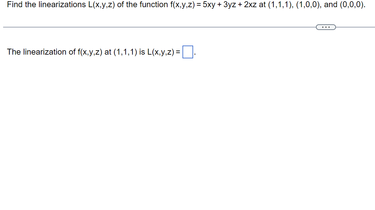 Solved Find the linearizations L(x,y,z) of the function | Chegg.com