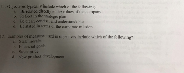 Solved 11. Objectives typically include which of the | Chegg.com