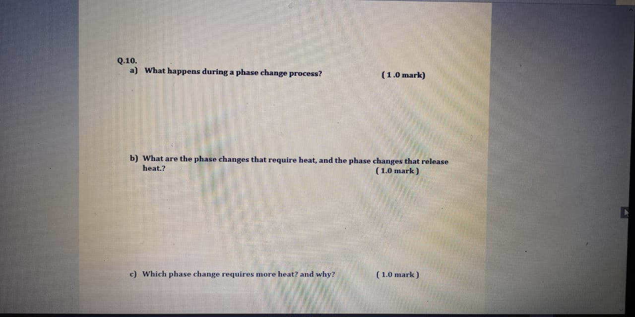 Solved Q.10. a) What happens during a phase change process? | Chegg.com