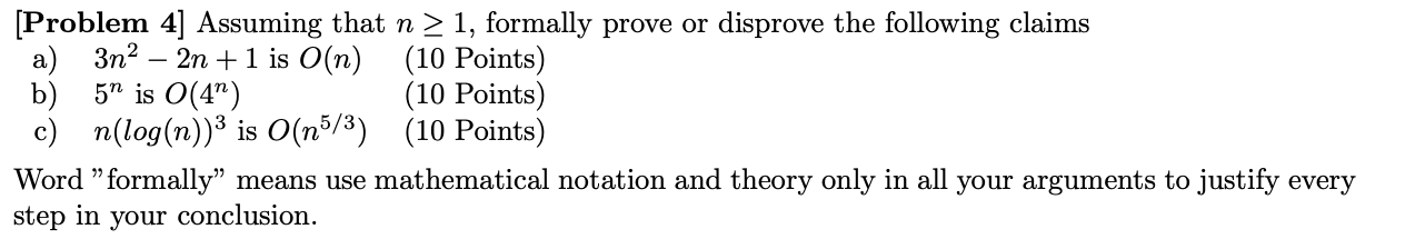 Solved [Problem 4] Assuming that n≥1, formally prove or | Chegg.com