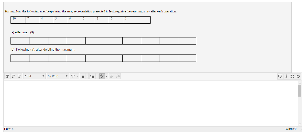 Solved Just some basic questions about heaps and arrays. | Chegg.com