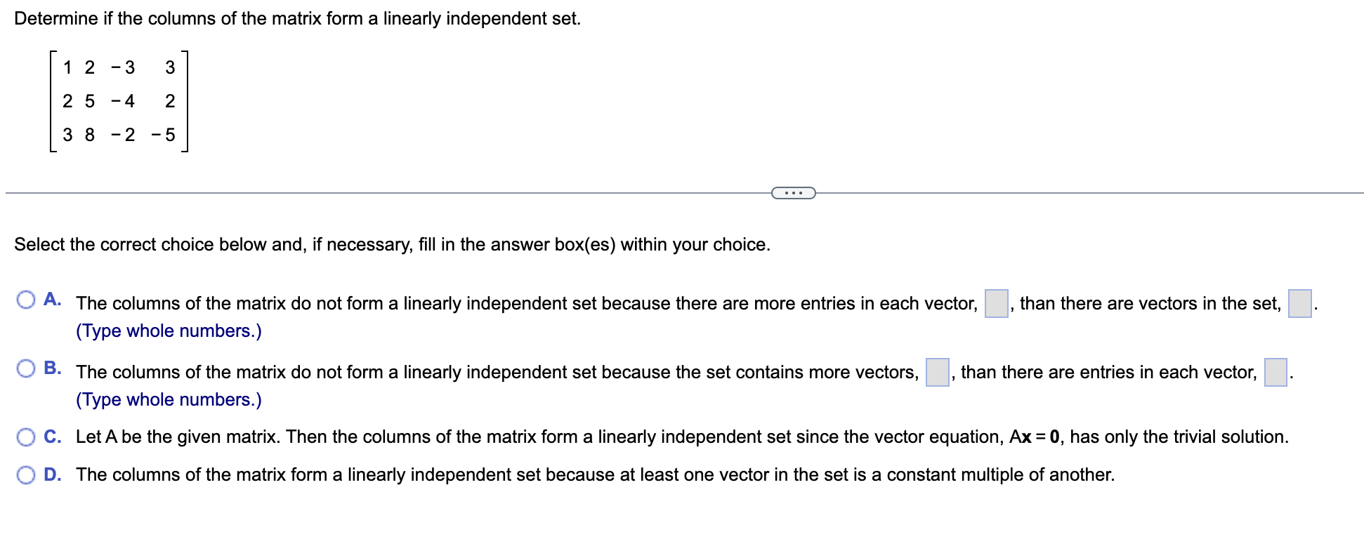 Solved Determine if the columns of the matrix form a | Chegg.com