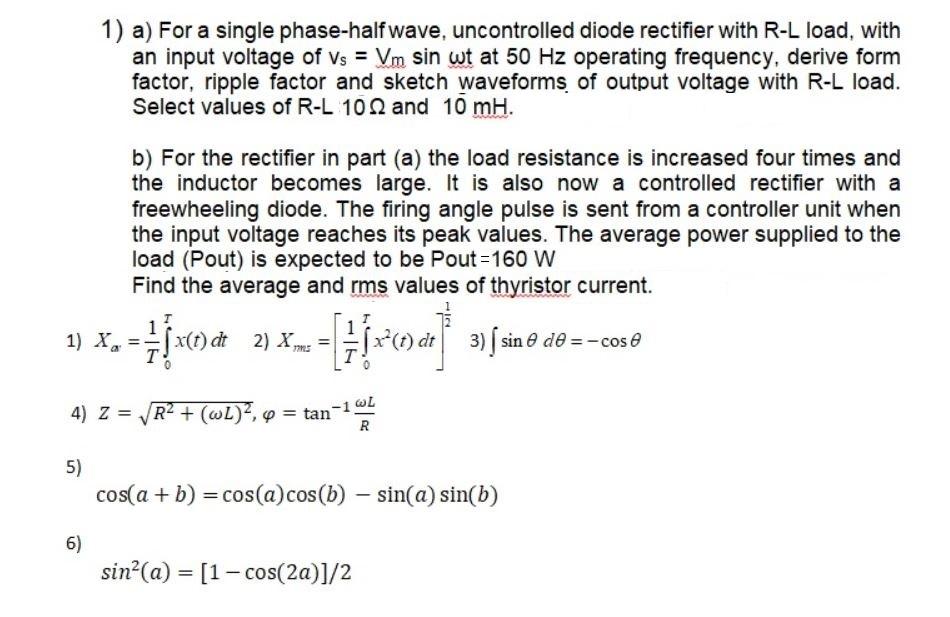 Solved 1) a) For a single phase-half wave, uncontrolled | Chegg.com