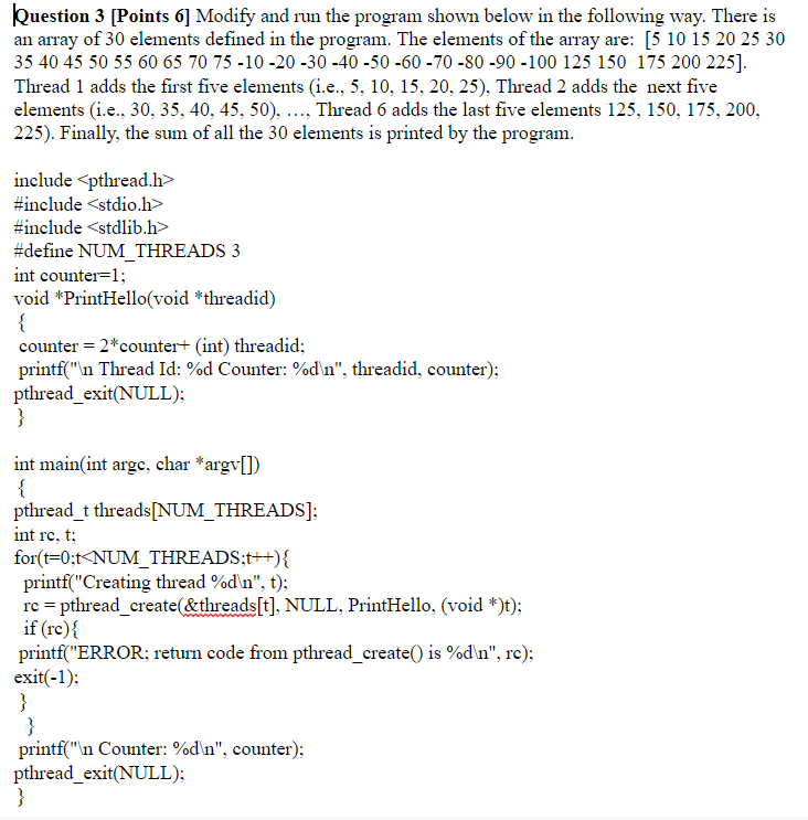 Solved Question 3 [Points 6] Modify and run the program | Chegg.com