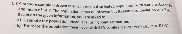 Solved A random sample is drawn from a normally distributed | Chegg.com