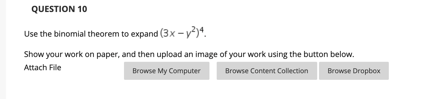 Solved QUESTION 10 Use the binomial theorem to expand (3x - | Chegg.com