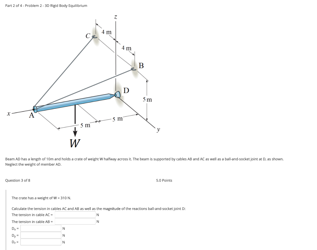 Solved Part 2 of 4 - Problem 2 - 3D Rigid Body Equilibrium 4 | Chegg.com