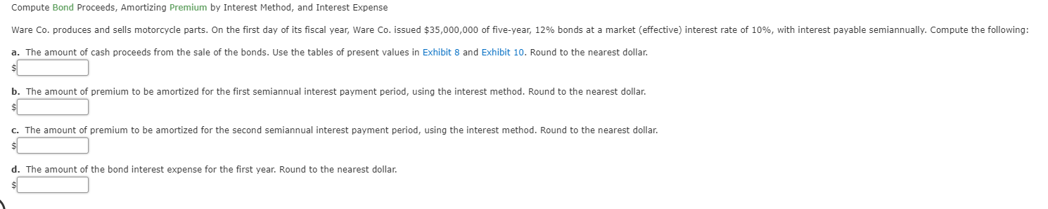 Solved Compute Bond Proceeds, Amortizing Premium by Interest | Chegg.com