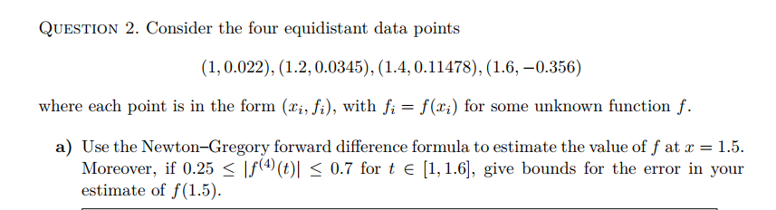 Solved QUESTION 2. Consider the four equidistant data points | Chegg.com