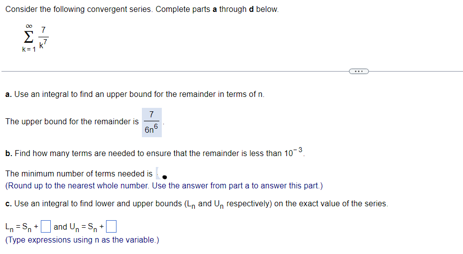 Solved Consider the following convergent series. Complete | Chegg.com