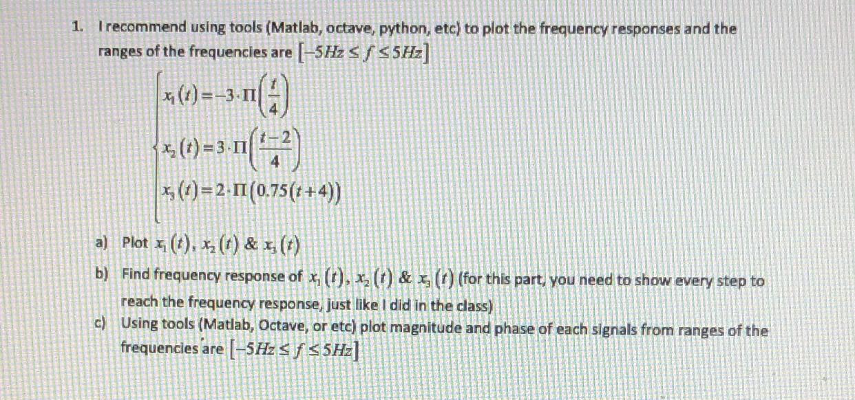 Solved 1 I Recommend Using Tools Matlab Octave Python