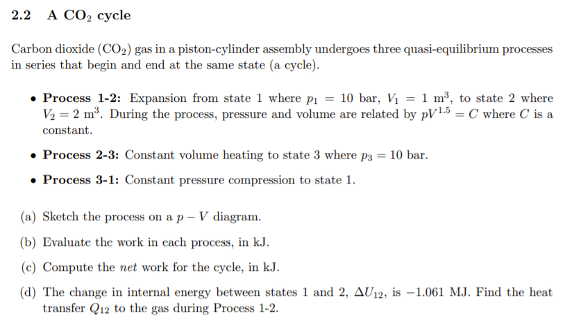 Solved 2.2 A CO2 cycle Carbon dioxide (CO2) gas in a | Chegg.com