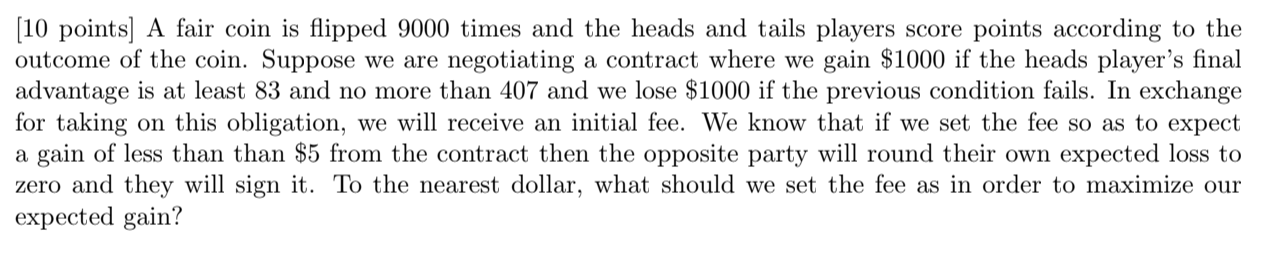 (10 points] A fair coin is flipped 9000 times and the | Chegg.com