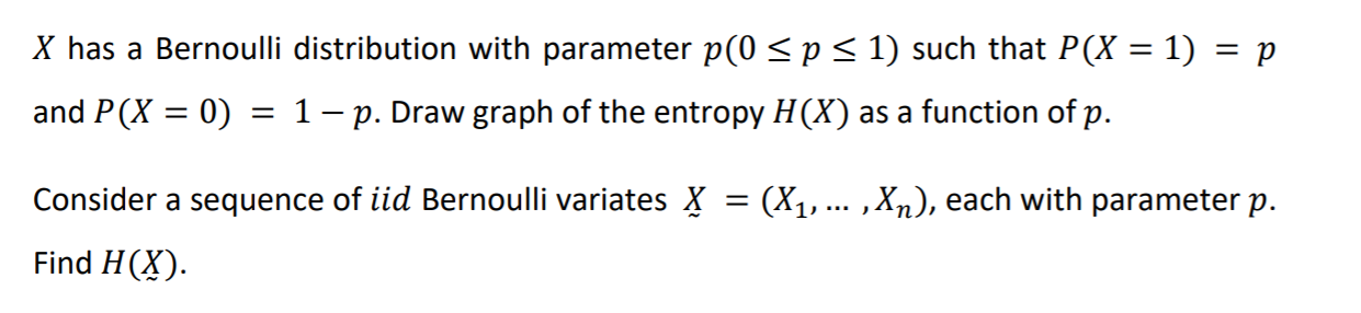 Solved X has a Bernoulli distribution with parameter p(0
