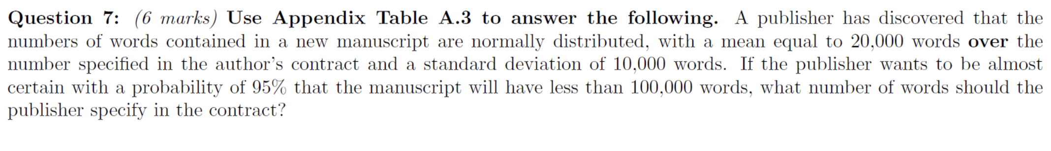 Solved Question 7: (6 marks) Use Appendix Table A.3 to | Chegg.com
