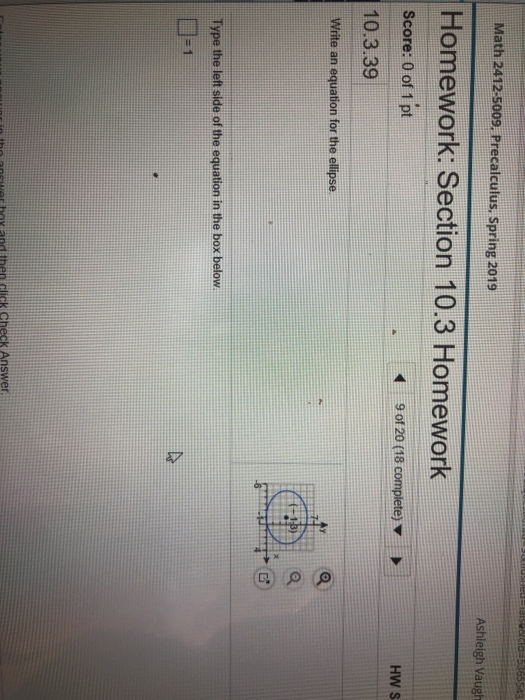 Solved Math 2412-5009. Precalculus, Spring 2019 Ashleigh | Chegg.com