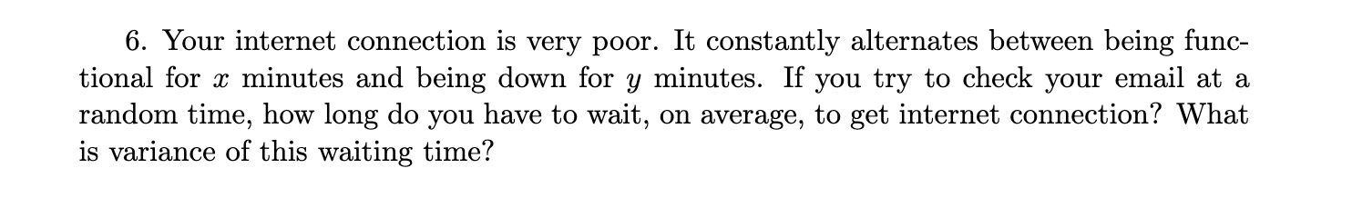 Solved 6. Your internet connection is very poor. It | Chegg.com