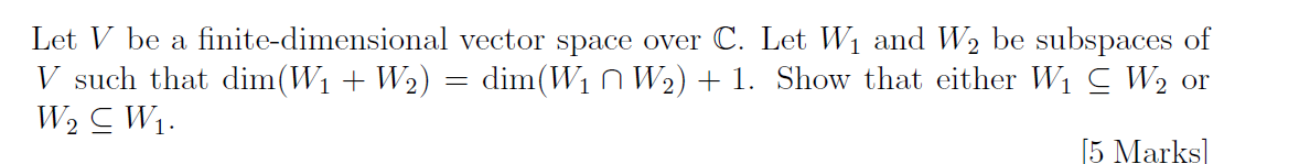 Solved Let V be a finite-dimensional vector space over C. | Chegg.com
