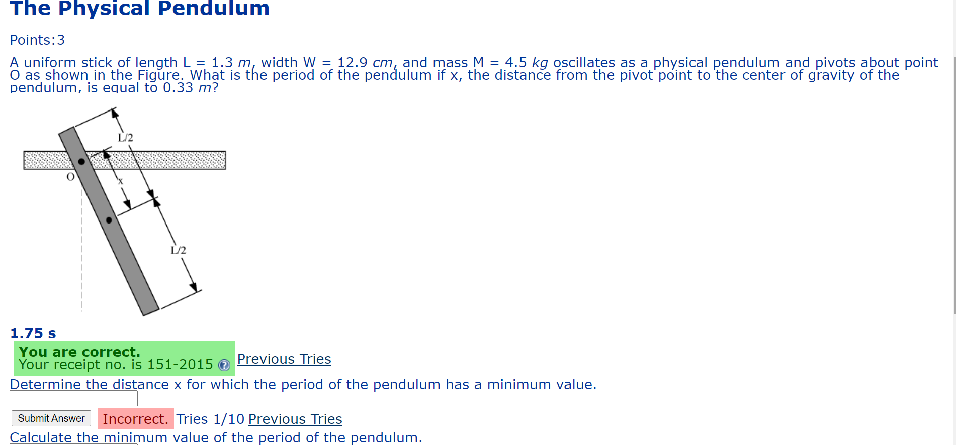 Solved The Physical Pendulum Points:3 A uniform stick of | Chegg.com