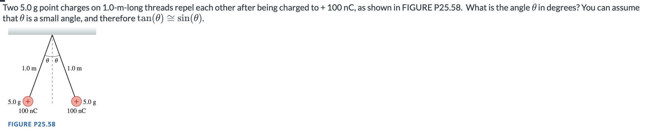 Solved Two 5.0 g point charges on 1.0−m-long threads repel | Chegg.com
