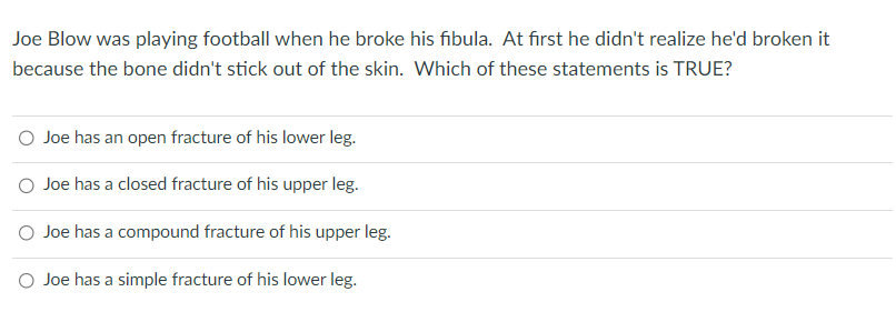 Solved Joe Blow was playing football when he broke his | Chegg.com