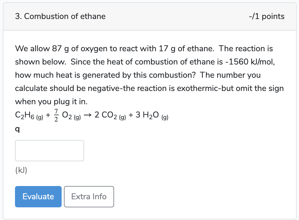 Solved 3. Combustion of ethane -/1 points We allow 87 g of | Chegg.com
