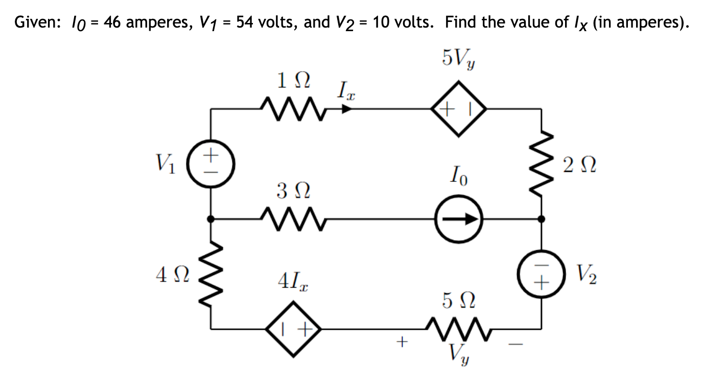 Solved Given: I0=46 amperes, V1=54 volts, and V2=10 volts. | Chegg.com