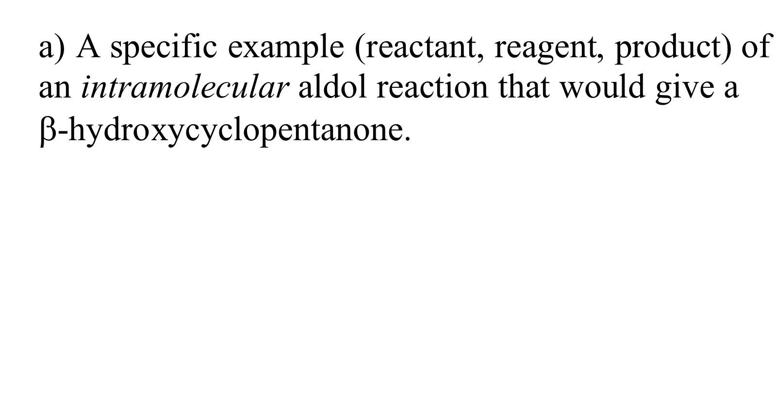 Solved a) A specific example (reactant, reagent, product) of | Chegg.com