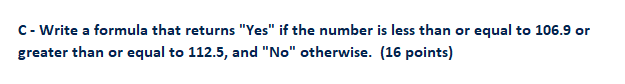 Solved C - Write a formula that returns "Yes" if the number | Chegg.com