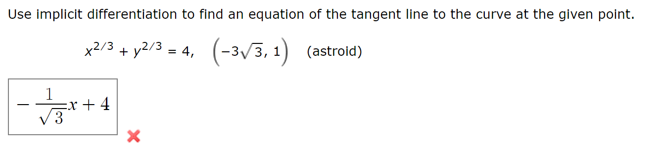 Solved Use implicit differentiation to find an equation of | Chegg.com