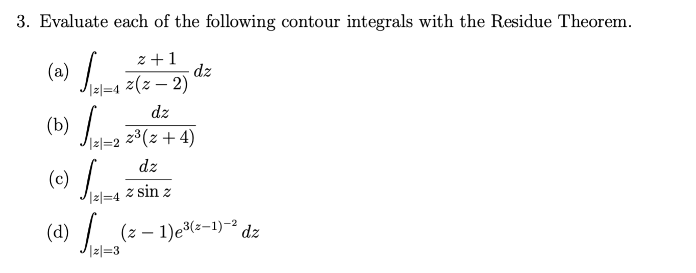 Solved 3. Evaluate each of the following contour integrals | Chegg.com