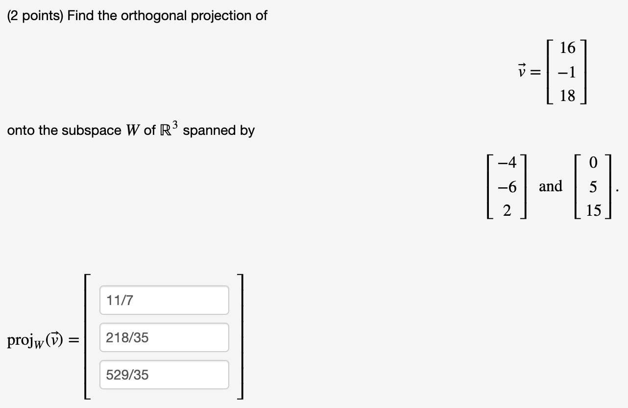 Solved ( 2 points) Find the orthogonal projection of | Chegg.com