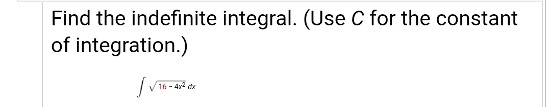 Solved Find the indefinite integral. (Use C for the constant | Chegg.com