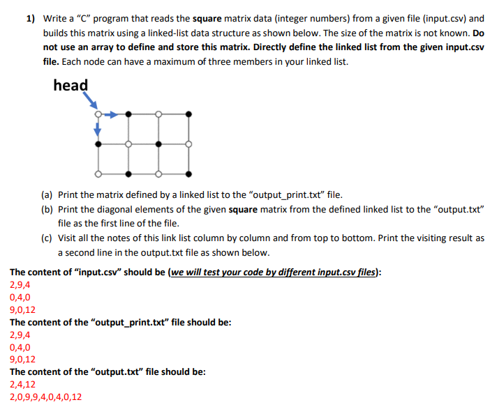 Solved 1) Write a "C" program that reads the square matrix | Chegg.com