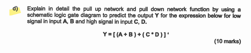 Solved d) ) Explain in detail the pull up network and pull | Chegg.com