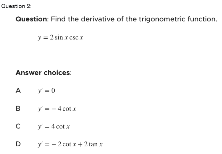 Solved Question: Find the derivative of the trigonometric | Chegg.com
