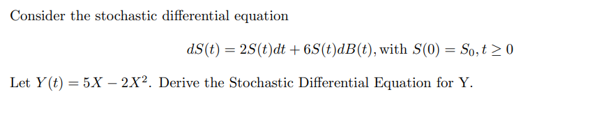 Solved Consider The Stochastic Differential Equation